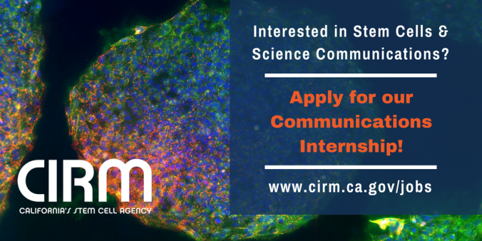 CIRM is looking for talented interns to join our stem cell team! - The ...